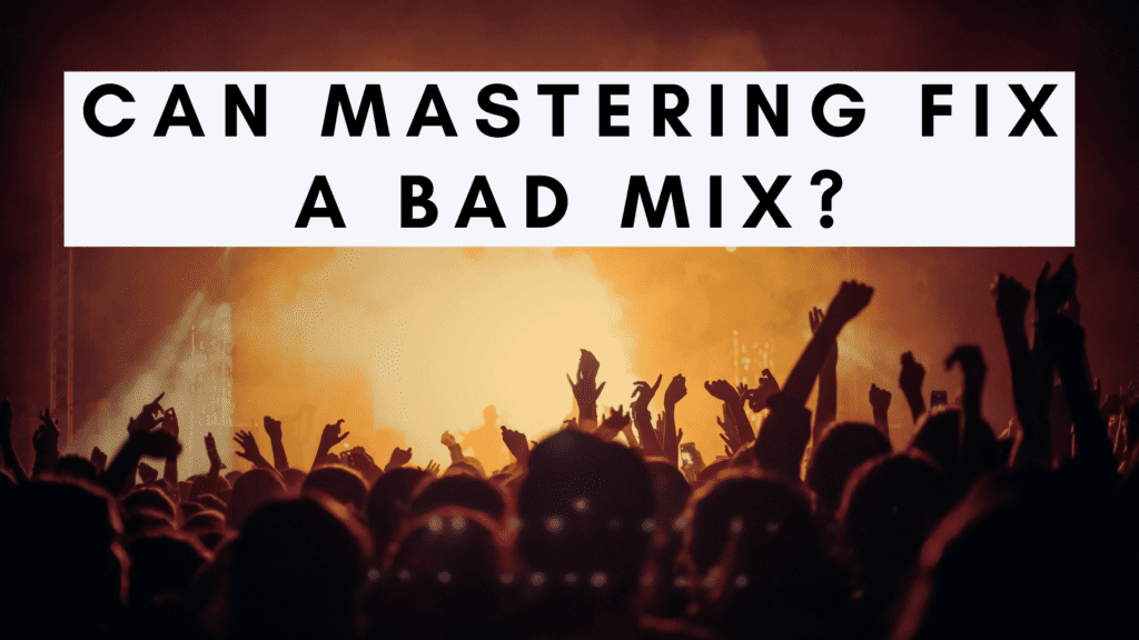 Can Mastering Fix A Bad Mix? - Komfy Audio